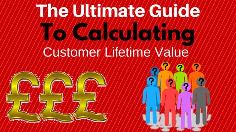 The Ultimate Guide To Calculating Customer Lifetime Value