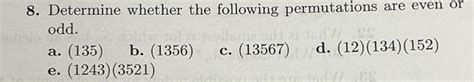 Solved Determine Whether The Following Permutations Are Chegg