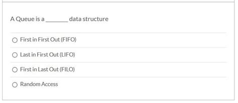 Solved Question A Queue Is A Data Structure First In First Out Fifo 1 Answer
