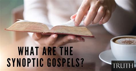 The Synoptic Gospels What Are They