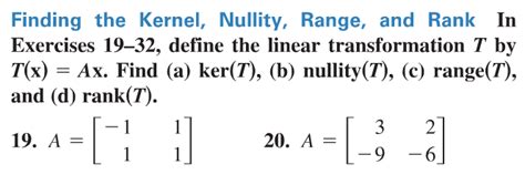 Solved Finding The Kernel Nullity Range And Rank In Chegg Com