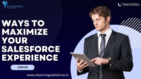 Ways To Maximize Your Salesforce Experience Salesforce
