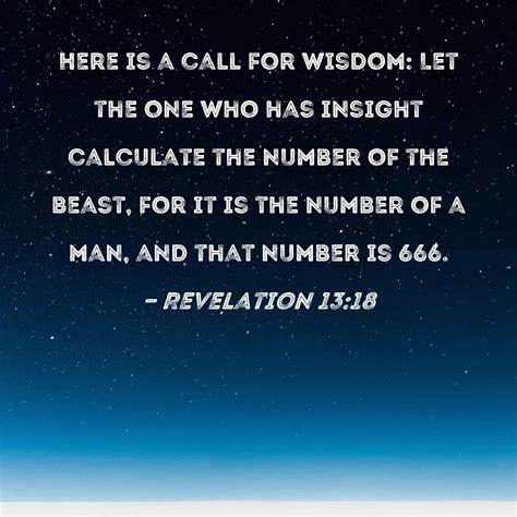 Revelation 1318 Here Is A Call For Wisdom Let The One Who Has Insight