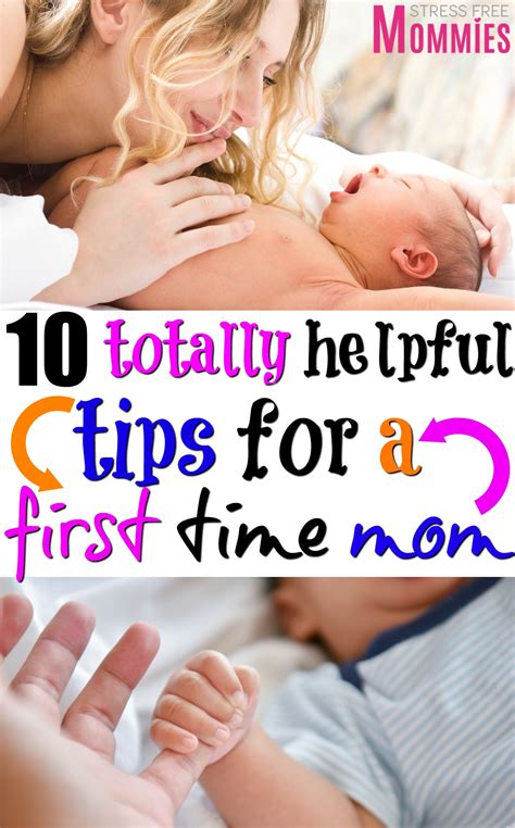 10 Totally Helpful Tips For A First Time Mom New Mom Tricks And Tips