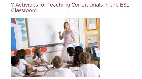 7 Activities For Teaching Conditionals In The Esl Classroom Ittt Tefl Blog Tefl