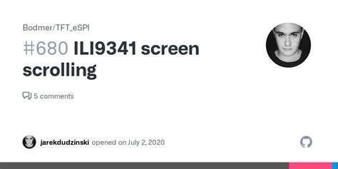 ili9341 screen scrolling · issue 680 · bodmer tft espi · github