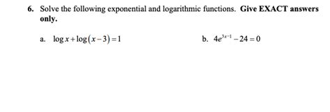 Solved Solve The Following Exponential And Logarithmic Chegg Com