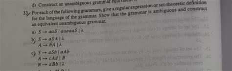 Solved D Construct An Unambiguous Grammar Equivalent Chegg