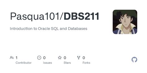 Github Pasqua101dbs211 Introduction To Oracle Sql And Databases