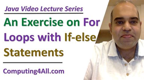 Java Lecture 10 An Exercise On Java For Loops With If Else Inside