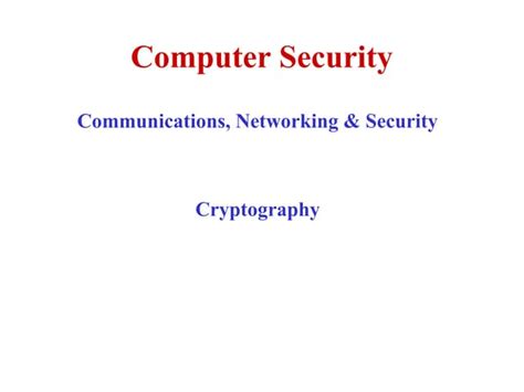 Computer Security Communication Networking Cryptography Ppt