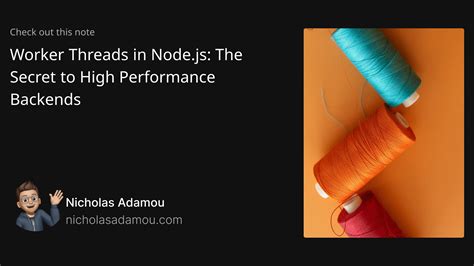 Worker Threads In Nodejs The Secret To High Performance Backends