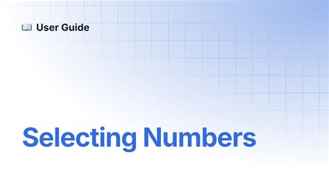 Selecting Numbers User Guide