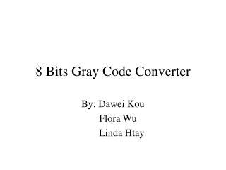 PPT Bit Gray Code Converter PowerPoint Presentation Free Download ID