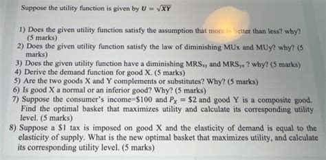 solved suppose the utility function is given by u √xy 1