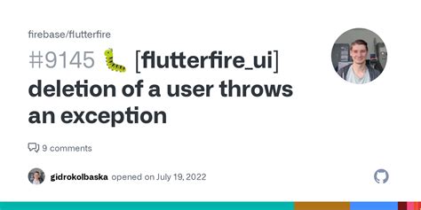 🐛 Flutterfireui Deletion Of A User Throws An Exception · Issue 9145 · Firebaseflutterfire