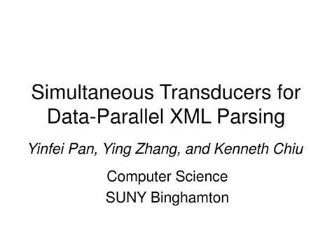ppt simultaneous transducers for data parallel xml parsing powerpoint presentation id 3371757
