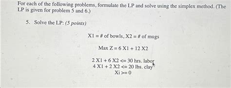 solved for each of the following problems formulate the lp
