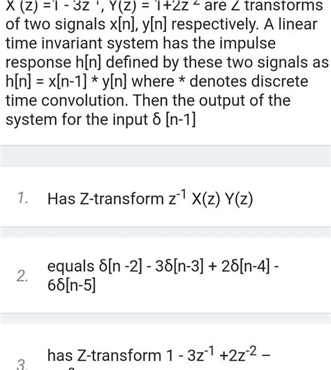 Answered X Z 1 3z Y Z 1 2zare Z Transforms Of Two Signals X N Y N