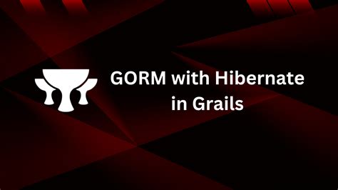 Customizing Gorm With Hibernate In Grails All Insight Lab