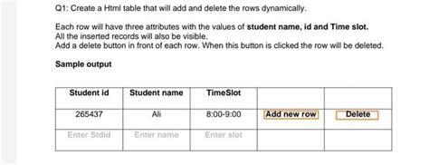 Solved Q1 Create A Html Table That Will Add And Delete The