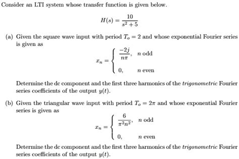 Solved Consider An Lti System Whose Transfer Function Is Given Below