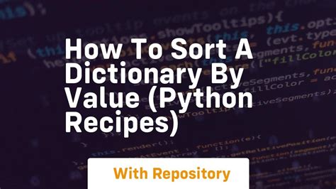 How To Sort A Dictionary By Value Python Recipes Youtube