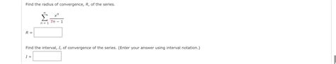 Solved Find The Radius Of Convergence R ﻿of The