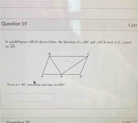 Solved Question 19 5 Pts In Parallelogram Abcd Shown Below The Bisectors Of ∠ Abc And ∠ Dcb
