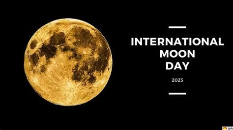 International Moon Day 2023 Why Is Moon Day Celebrated All You Need