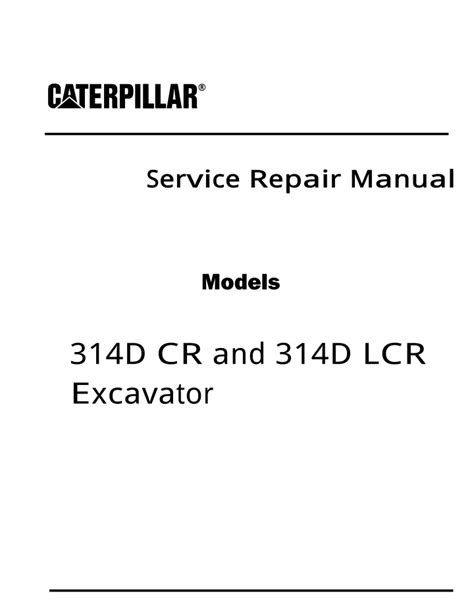 Ppt Caterpillar Cat 314d Cr Excavator Prefix Xhr Service Repair Manual Xhr00001 And Up