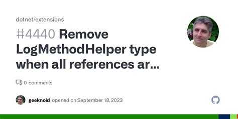 Remove LogMethodHelper Type When All References Are Gone Issue 4440