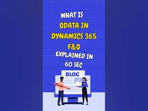 What Is Odata In Dynamics 365 Fando Explained In 60 Se