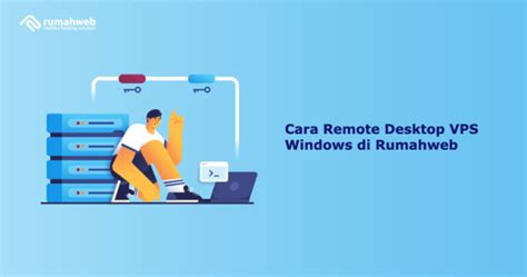 Cara Remote Desktop Vps Windows Di Rumahweb