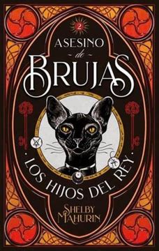 Libro Asesino De Brujas Los Hijos Del Rey De Shelby Mahurin Buscalibre