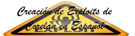 guia para la creación de exploits de corelan en español snifer l4b s