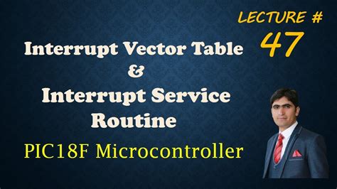 Interrupt Vector Table And Interrupt Service Routine What Is A