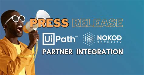 Rpa Security Nokod Announces A Partner Integration With Uipath