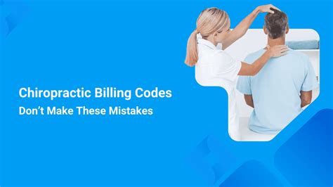 Most Common Chiropractic Billing Codes To Achieve Maximum Claims