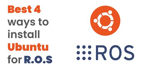 Best 4 Ways To Install Ubuntu For Ros