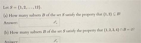 Answered Let S 1 2 12 A How Many Subsets B Of The Set S Satisfy The Kunduz