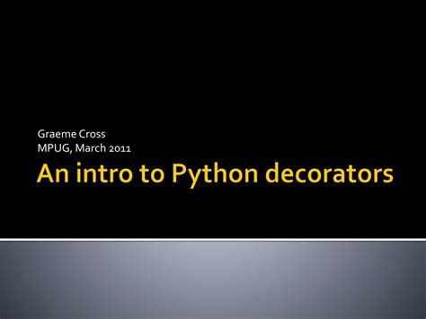 ppt an intro to python decorators powerpoint presentation free
