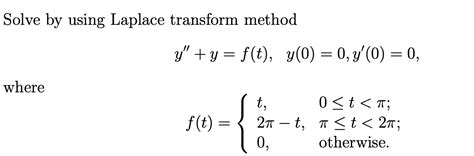 Solve By Using Laplace Transform Method Chegg