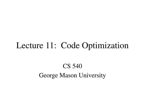 Ppt Lecture 11 Code Optimization Powerpoint Presentation Free