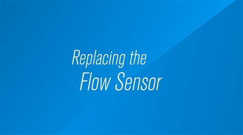 Replacing Flow Sensor O Two Controlled Ventilation
