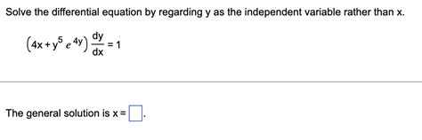 Solved Solve The Differential Equation By Regarding Y As The