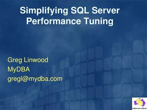 PPT Simplifying SQL Server Performance Tuning PowerPoint Presentation ID