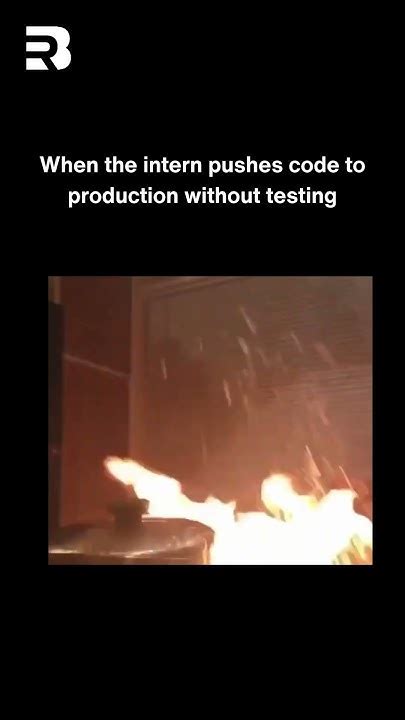 When Devs Push Untested Code To Prod 💥 Developerlife Codingmemes