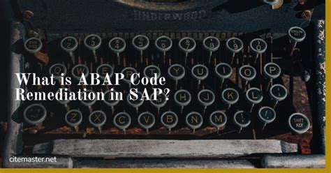 What Is Abap Code Remediation In Sap