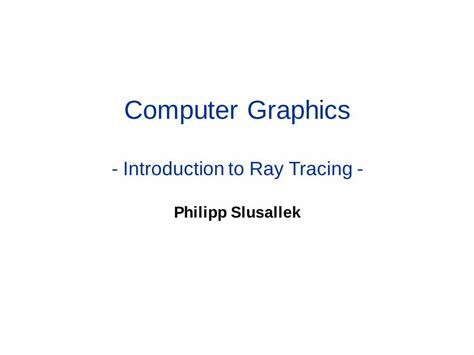 Pdf Computer Graphicscomputer Graphics Introduction To Ray Tracing Rendering Algorithms